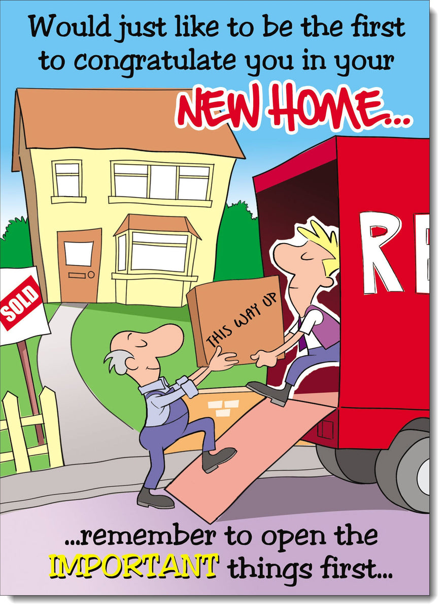 New Home Card Funny Open the Important Things First – doodlecards